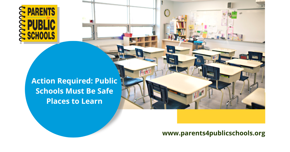 Action Required: Public Schools Must Be Safe Places to Learn
