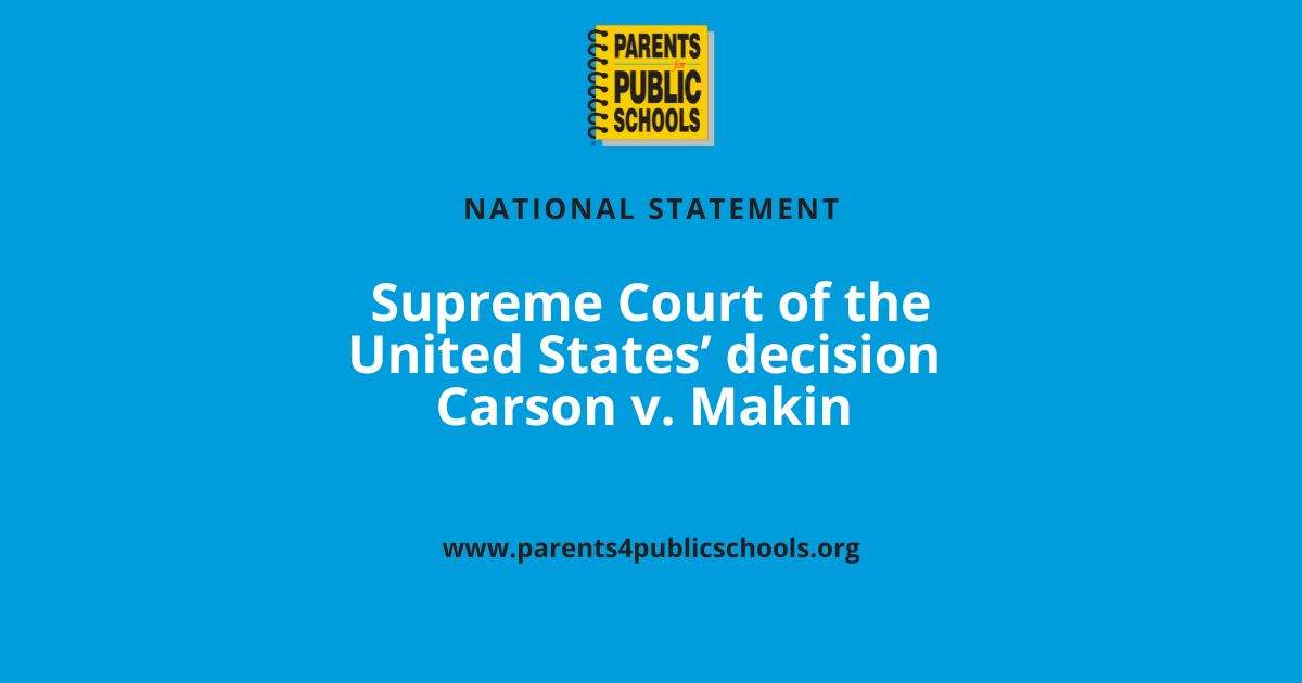 Supreme Court of the United States’ decision, Carson v. Makin | Parents ...